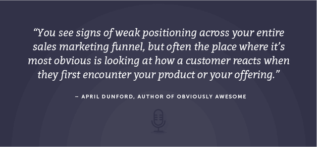 How To Nail Product Positioning With April Dunford