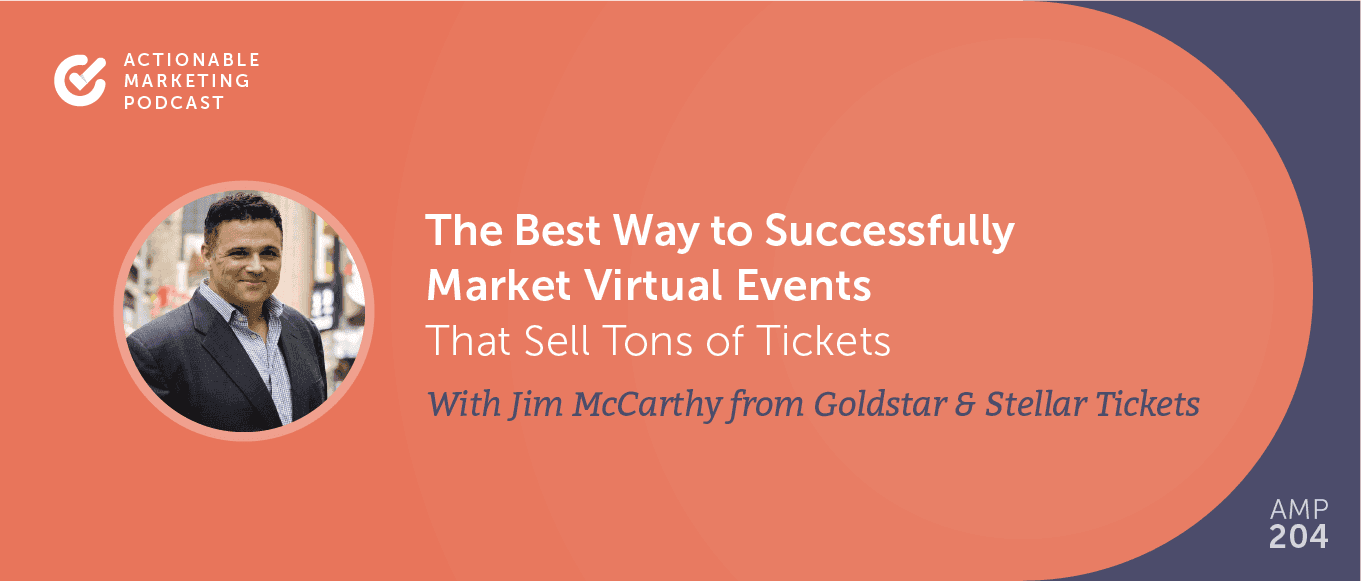 Market Virtual Events That Sell Tons of Tickets With Jim McCarthy