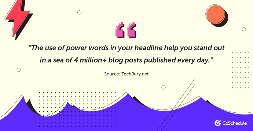 Power Words: 1,900+ Examples for Writing Awesome Headlines