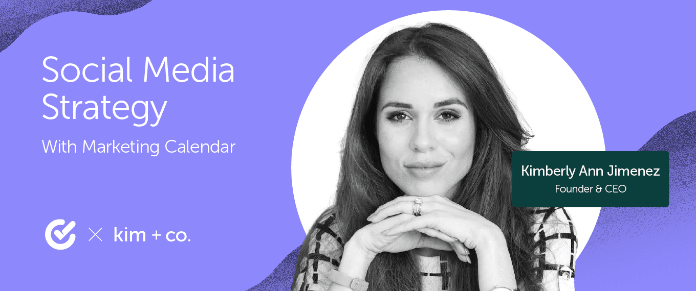3 Ways Kim + Co. Uses CoSchedule Marketing Calendar To Execute Their ...