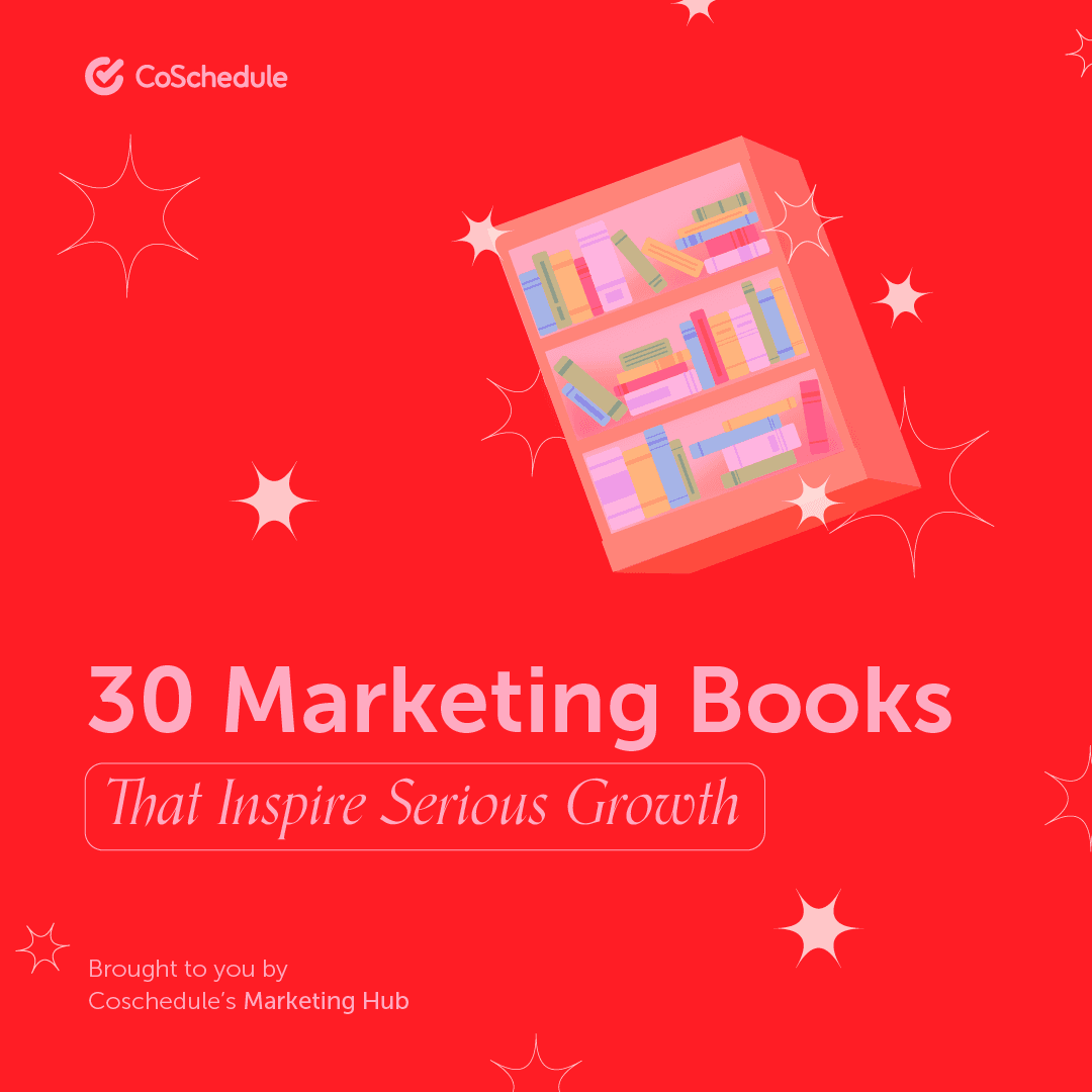 30 Social Media Marketing Books That Inspire Serious Growth