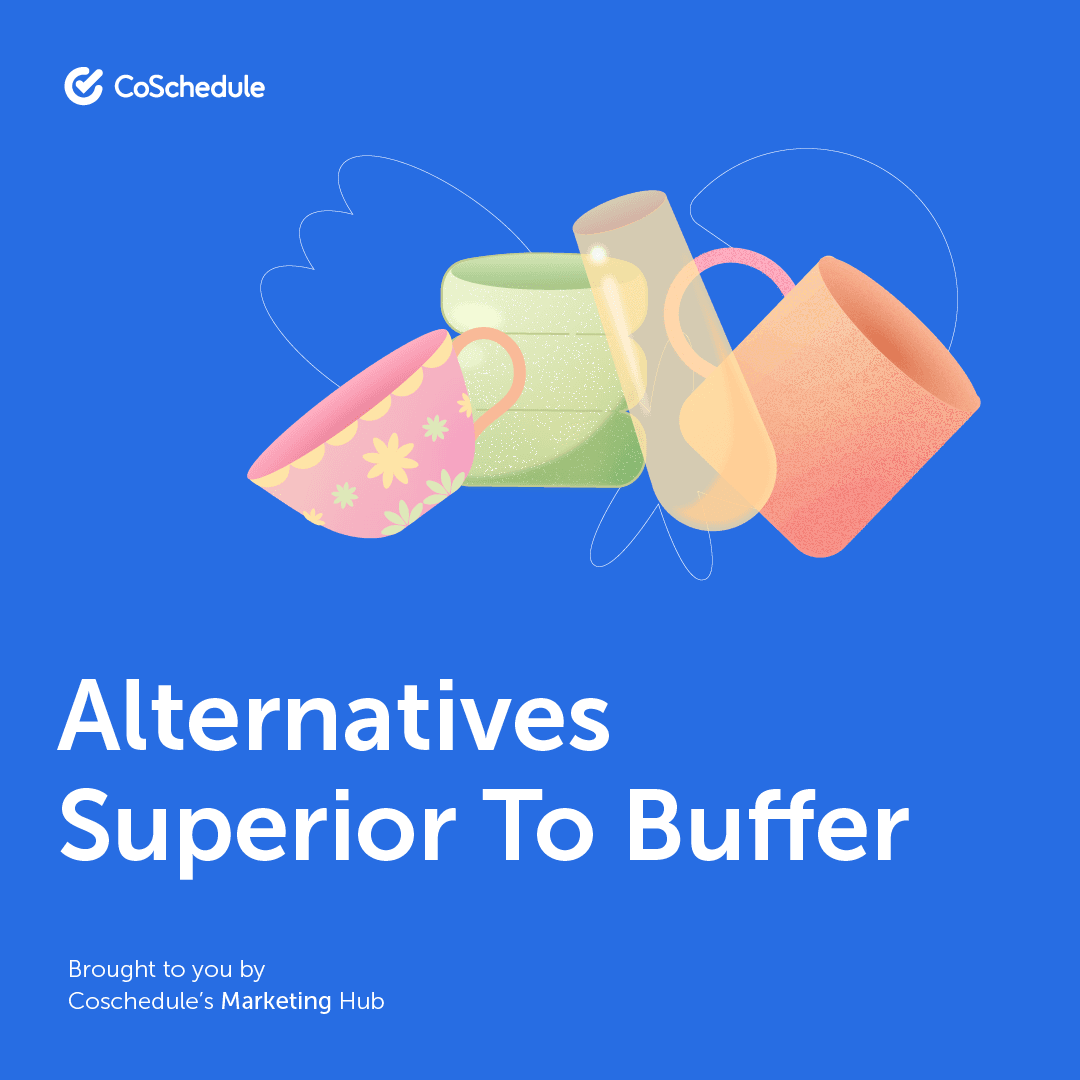 11 Best Buffer Alternatives and Competitors in 2025