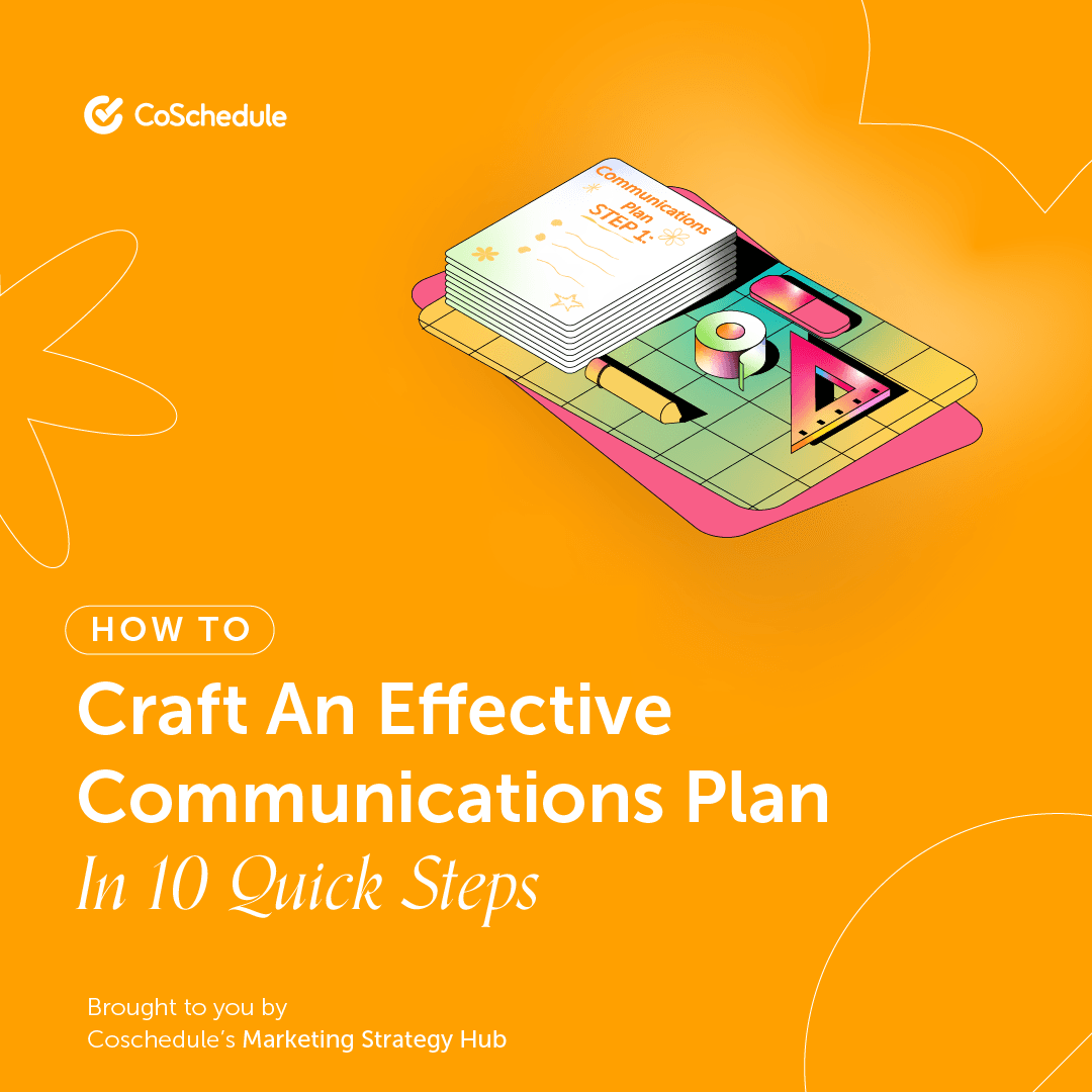 Creating an Effective Communications Plan: A Step-by-Step Guide
