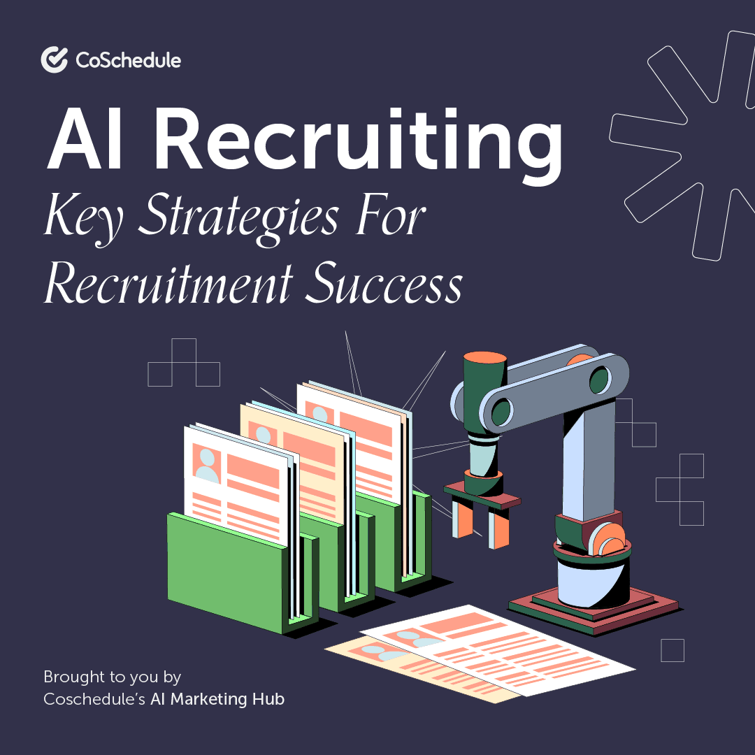 AI Recruiting In 2024: Key Strategies for Recruitment Success