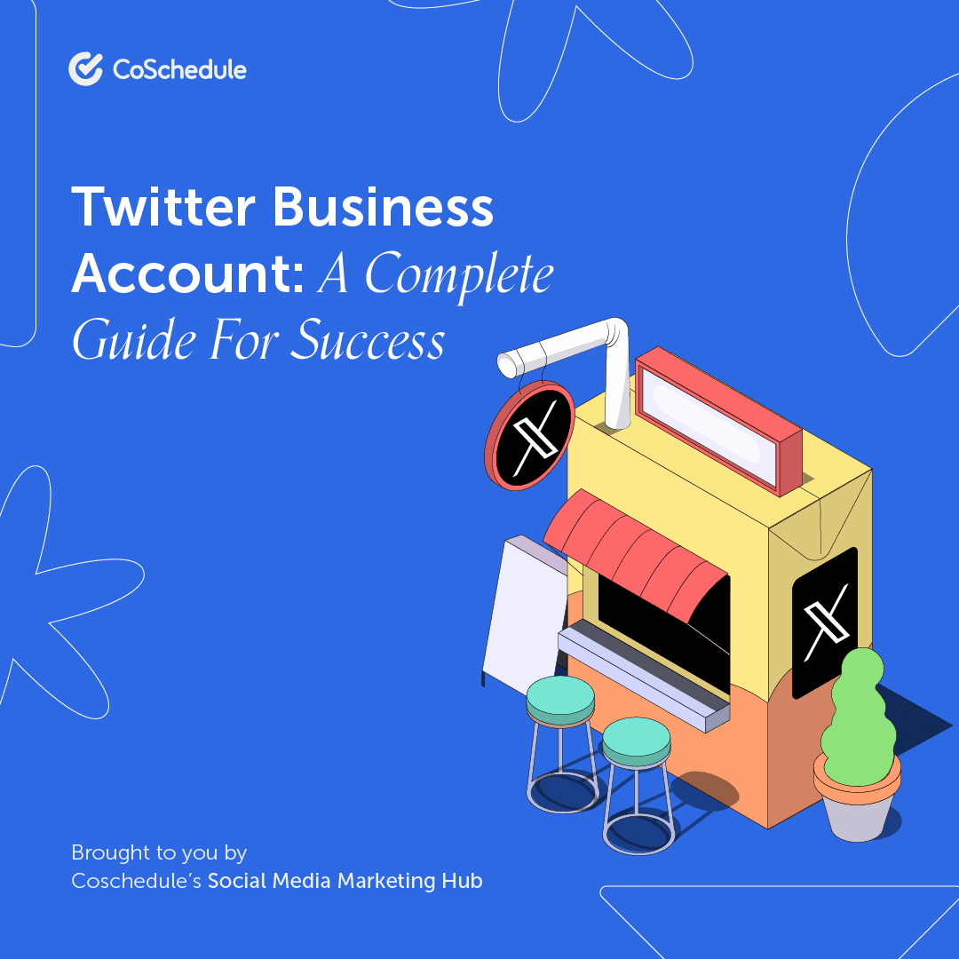 Twitter Business Account: A Complete Guide For Success