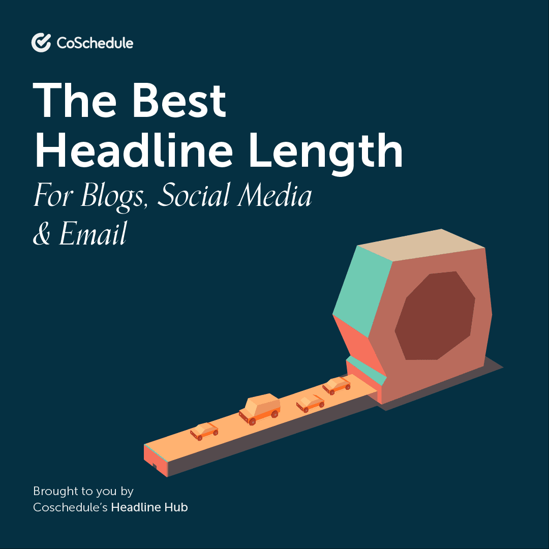 What's Really the Best Headline Length?