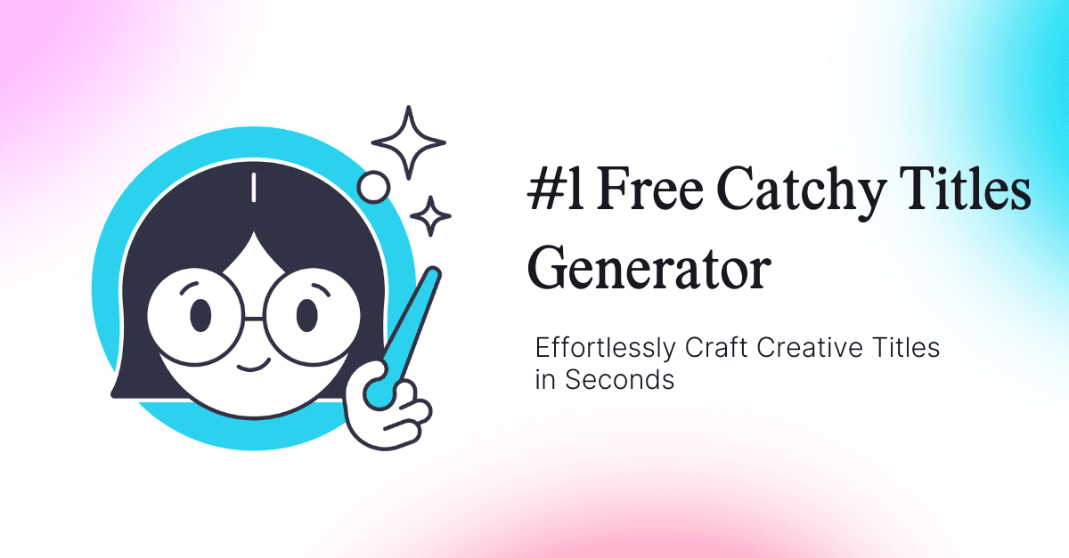 Catchy Title Generator Powered By Headline Studio