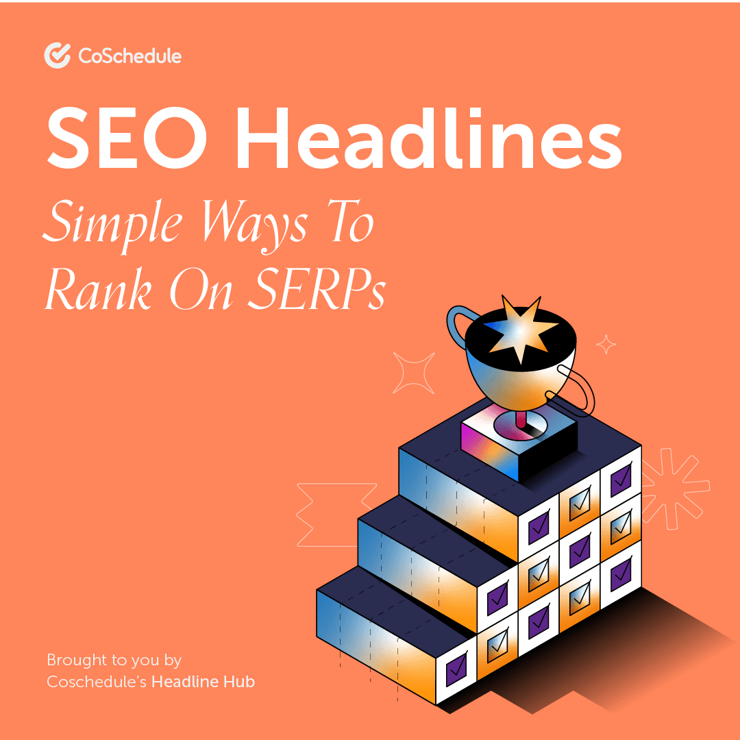 SEO Headlines: 5 Simple Ways to Rank on SERPs