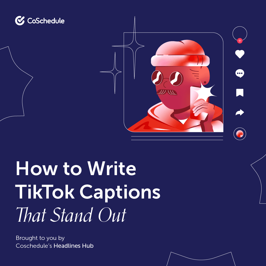 How to Write TikTok Captions That Stand Out