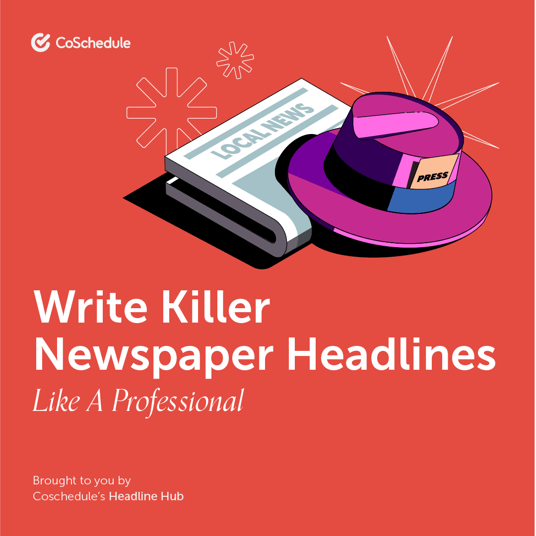 Write Killer Newspaper Headlines like a Professional