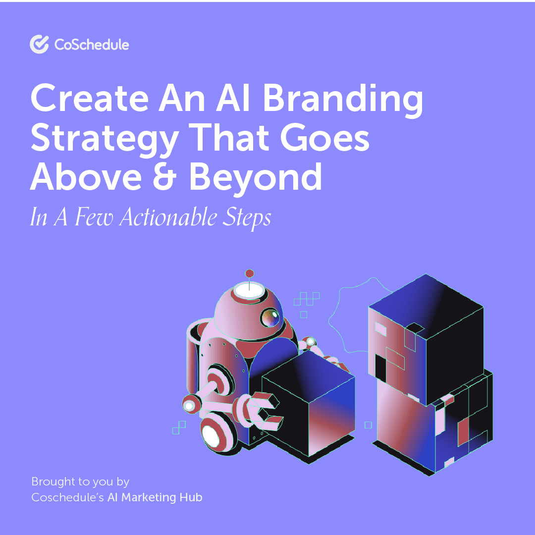 AI Branding Strategy: Elevate Your Success In 4 Actionable Steps