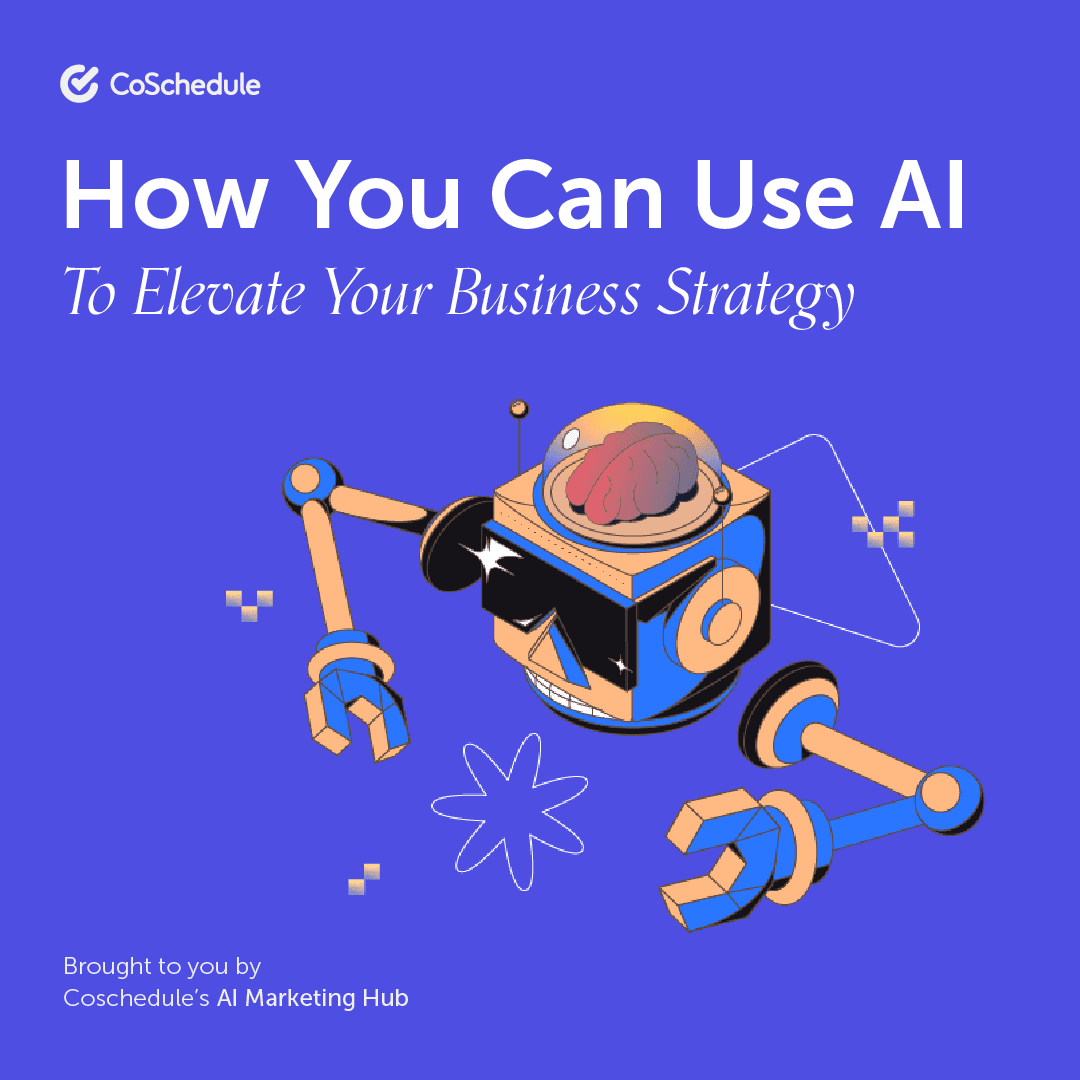 How You Can Use AI To Elevate Your Business Strategy