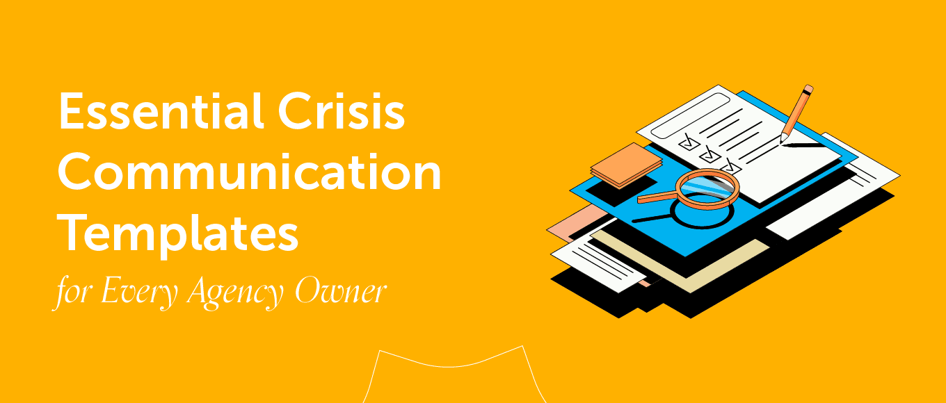 10 Crisis Communication Templates for Every Agency Owner