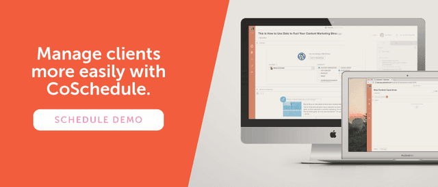 How to Make Managing Multiple Marketing Clients Easy - CoSchedule