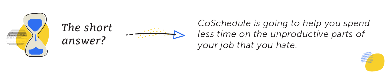 Getting Started With CoSchedule: Saving Marketing Teams 8 Hours/Week