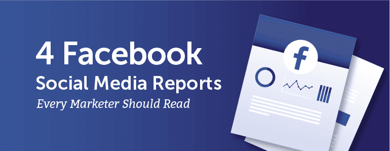 The 21 Best Social Media Reports Every Marketer Should Read