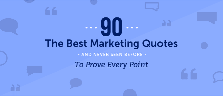 90 Of The Best Marketing Quotes To Prove Every Point - CoSchedule