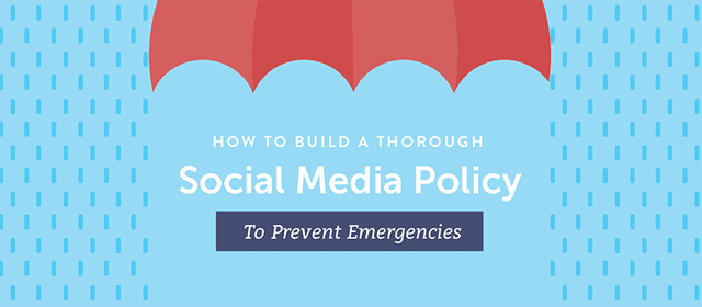 Social Media Policy: How to Make Yours Thorough to Avoid Emergencies