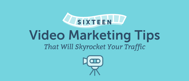 16 Video Marketing Tips That Will Skyrocket Your Traffic - CoSchedule