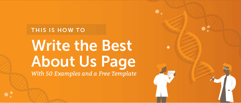 How To Write An About Us Page: 50+ Examples & A Free Template